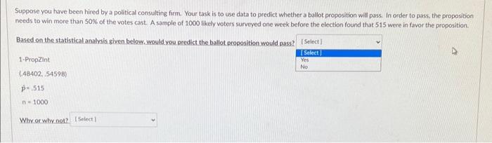 Solved Suppose you have been hired by a political consulting | Chegg.com