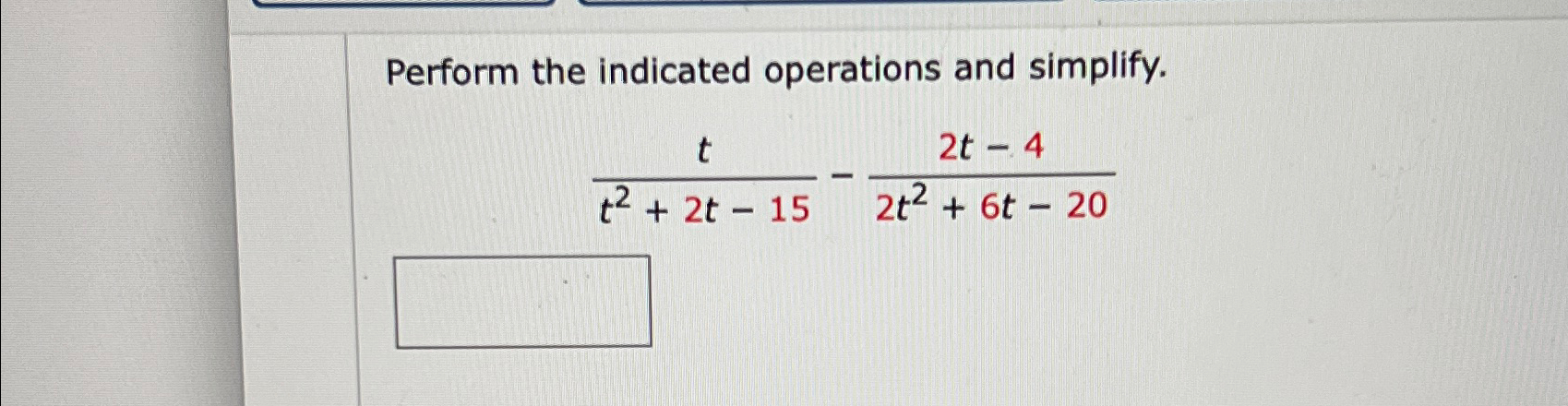 Solved Perform the indicated operations and | Chegg.com