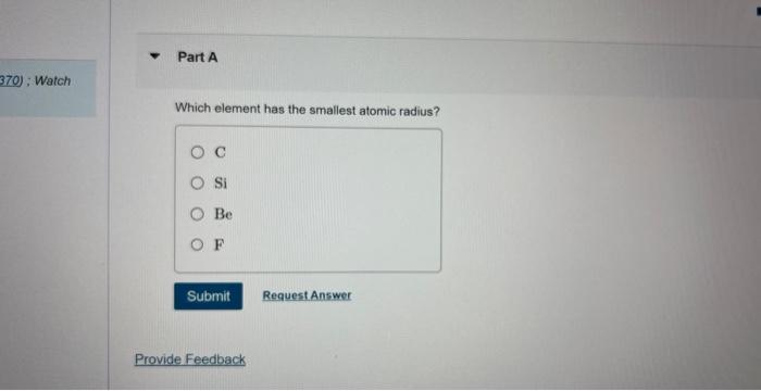 Solved Which element has the smallest atomic radius? C Si Be | Chegg.com