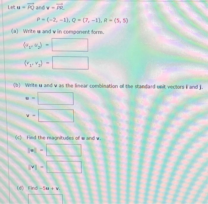 Solved Let u=PQ and v = PR. P = (-2,-1), Q = (7, -1), R = | Chegg.com