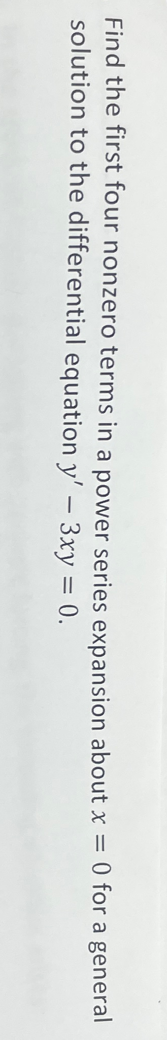 Solved Find the first four nonzero terms in a power series | Chegg.com