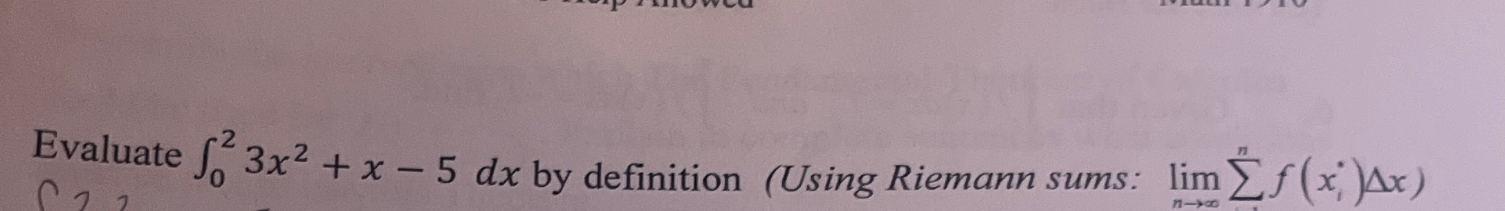 Solved Evaluate ∫023x2+x-5dx ﻿by definition (Using Riemann | Chegg.com