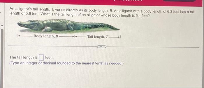 Solved An alligator's tail length, T, varies directly as its | Chegg.com