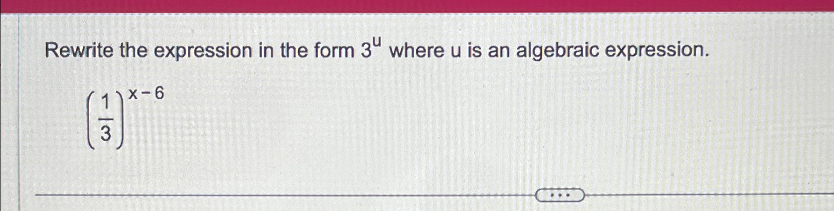 Solved Rewrite the expression in the form 3u ﻿where u ﻿is an | Chegg.com