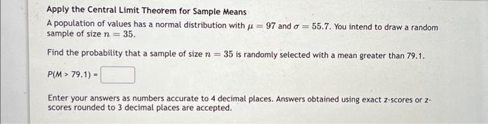 Solved Apply the Central Limit Theorem for Sample Means A | Chegg.com
