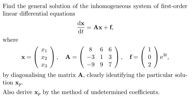 Solved Find the general solution of the inhomogeneous system | Chegg.com