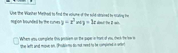 Solved Use the Washer Method to find the volume of the solid | Chegg.com