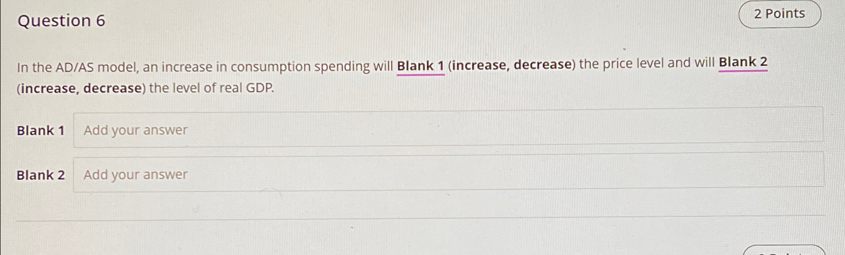 Solved Question 6In the AD/AS model, an increase in | Chegg.com