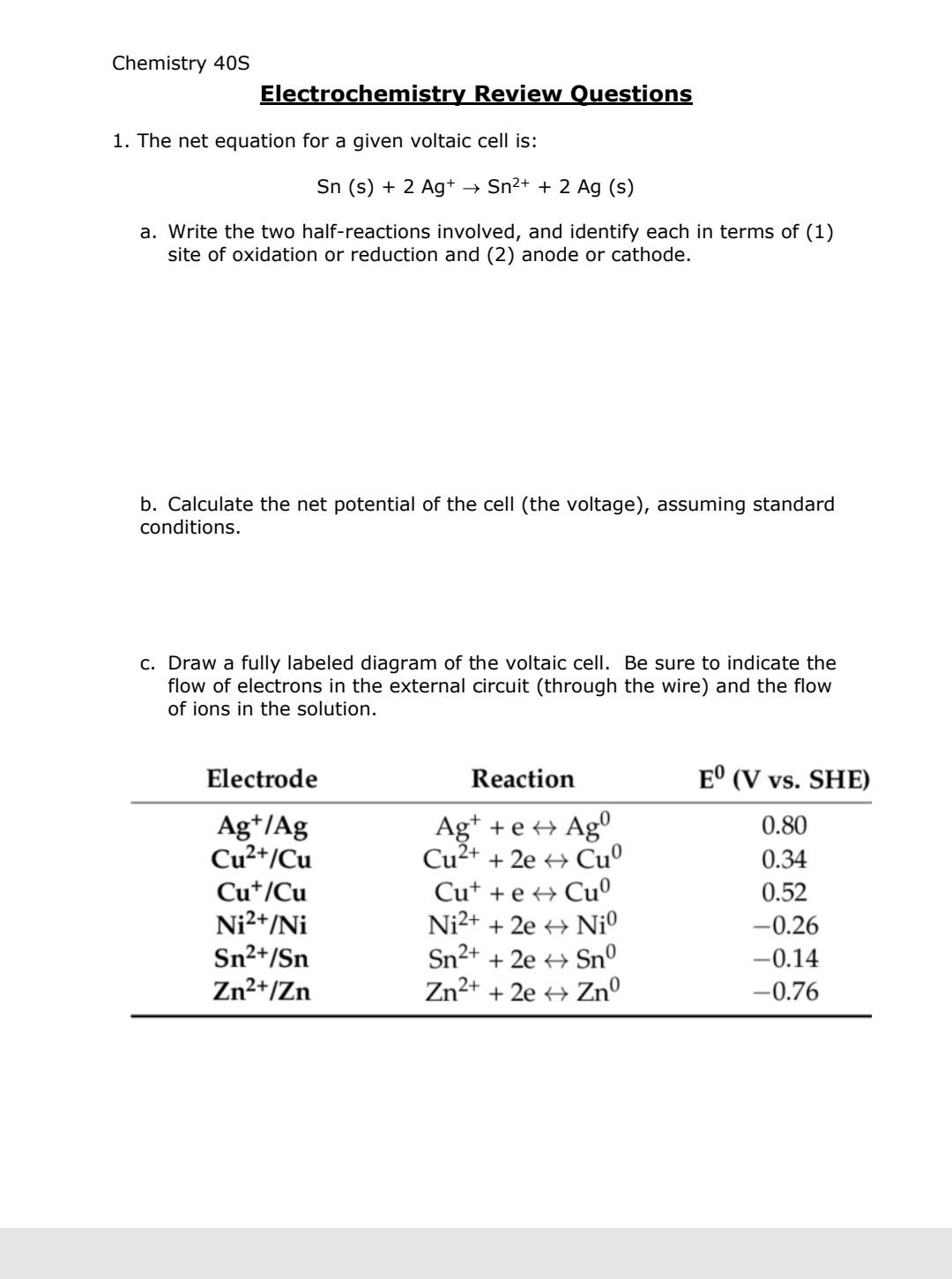 Solved 1. The net equation for a given voltaic cell is: | Chegg.com
