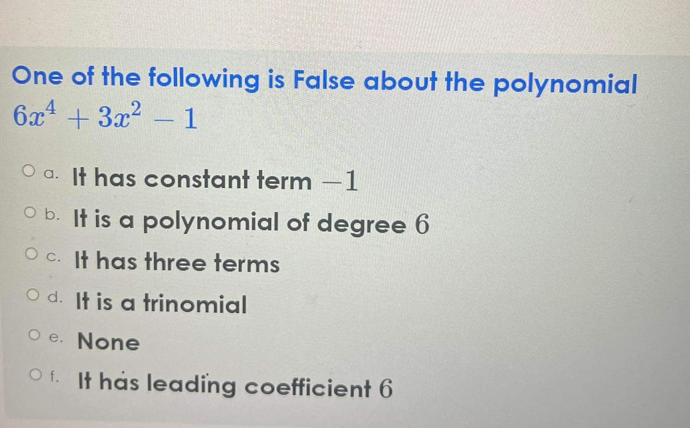 Solved One of the following is False about the polynomial | Chegg.com