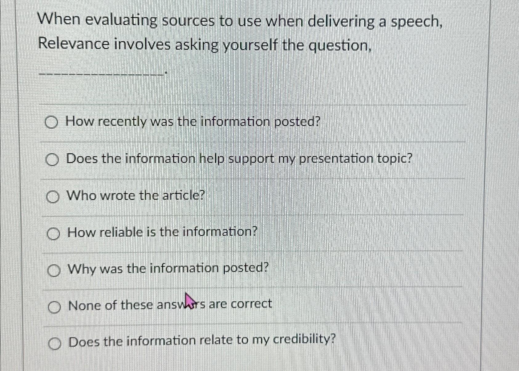 Solved When evaluating sources to use when delivering a | Chegg.com