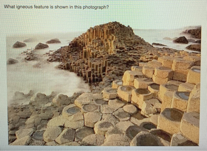 Solved What igneous feature is shown in this photograph? | Chegg.com