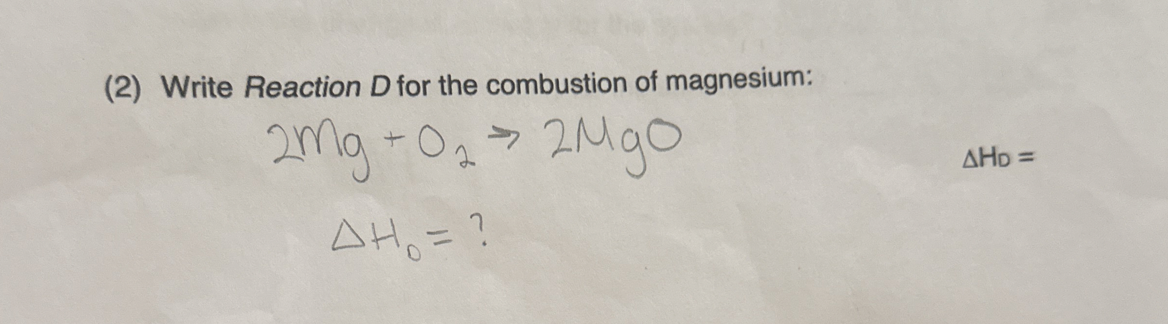 Solved (2) ﻿Write Reaction D ﻿for the combustion of | Chegg.com