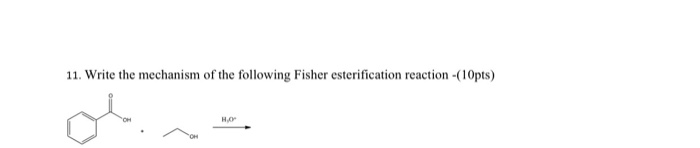 Solved 11. Write the mechanism of the following Fisher | Chegg.com