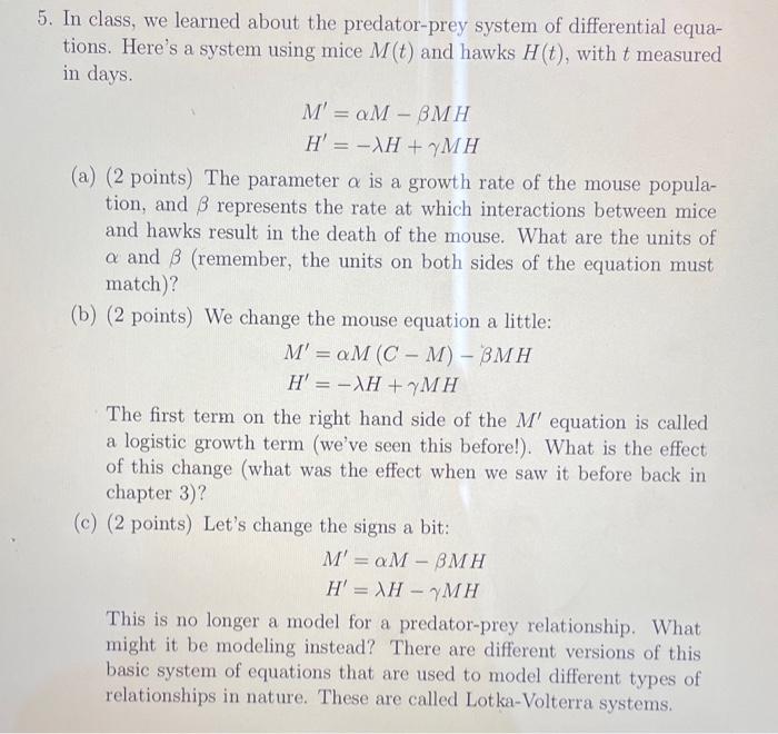 Solved 5. In class, we learned about the predator-prey | Chegg.com