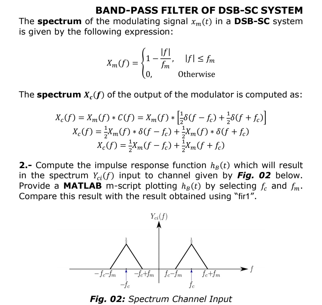 Solved BAND-PASS FILTER OF DSB-SC SYSTEMThe spectrum of the | Chegg.com