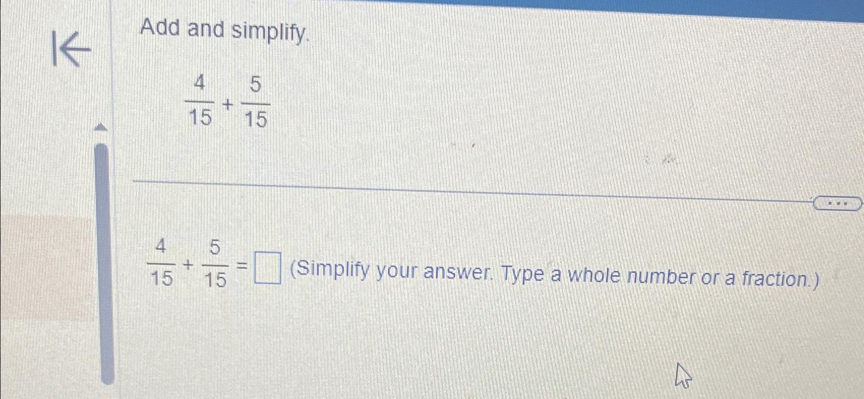 Solved Add and simplify.415+515415+515= (Simplify your | Chegg.com