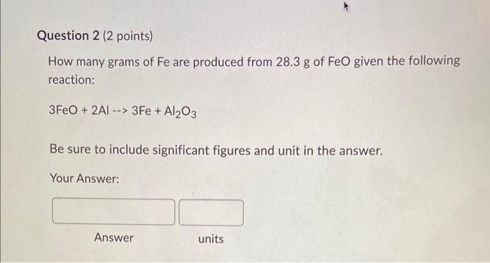 Solved How many grams of Fe are produced from 28.3 g of FeO | Chegg.com