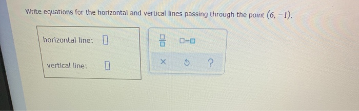 Solved Write equations for the horizontal and vertical lines | Chegg.com