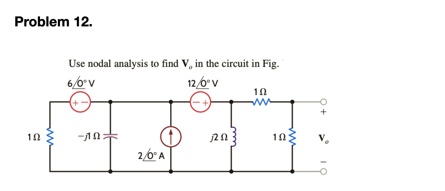 Solved Problem 12.Use nodal analysis to find V, ﻿in the | Chegg.com