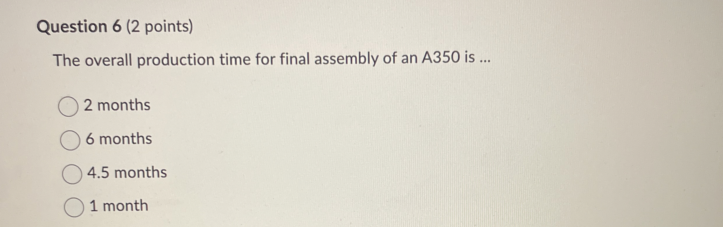 Solved Question 6 (2 ﻿points)The overall production time for | Chegg.com