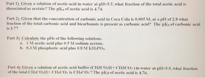 Solved Part 1) Given a solution of acetic acid in water at | Chegg.com
