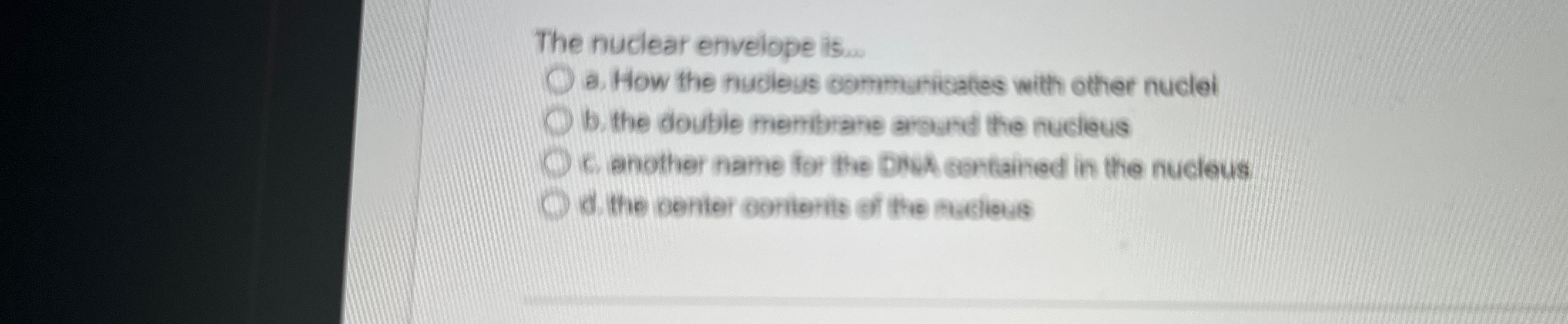 Solved The nuclear envelope is...a. ﻿How the nuclicus | Chegg.com