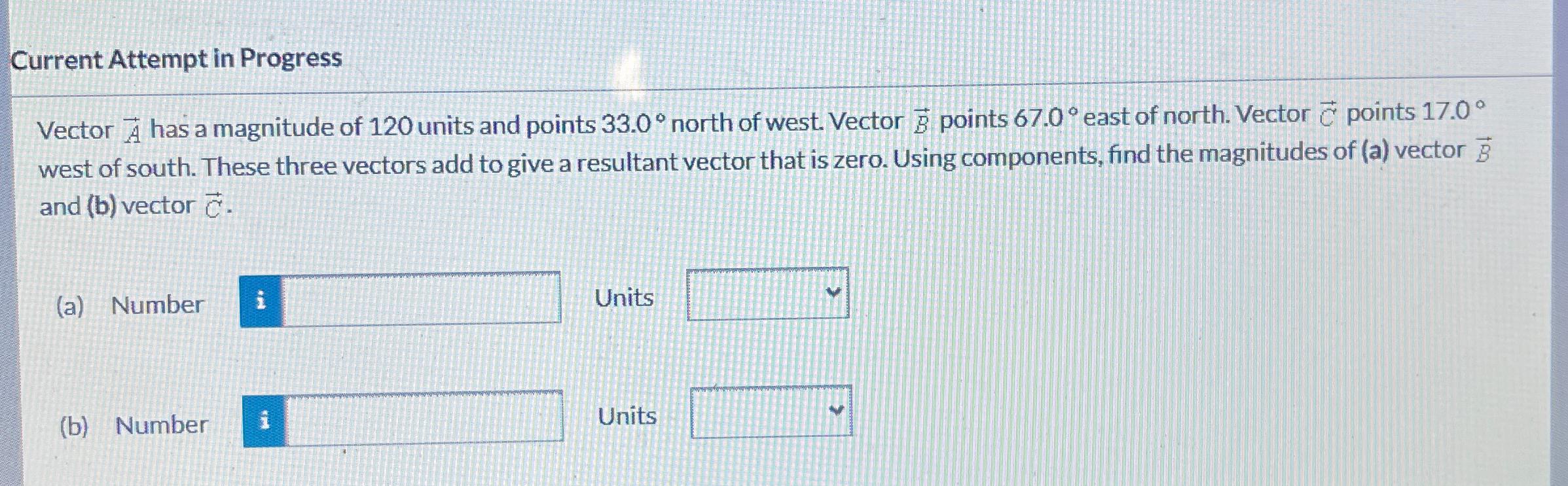Solved Current Attempt in ProgressVector vec(A) ﻿has a | Chegg.com