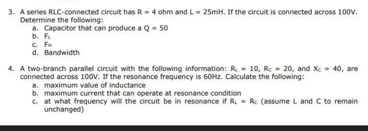 Solved 3. A series RLC-connected circuit has R = 4 ohm and L | Chegg.com