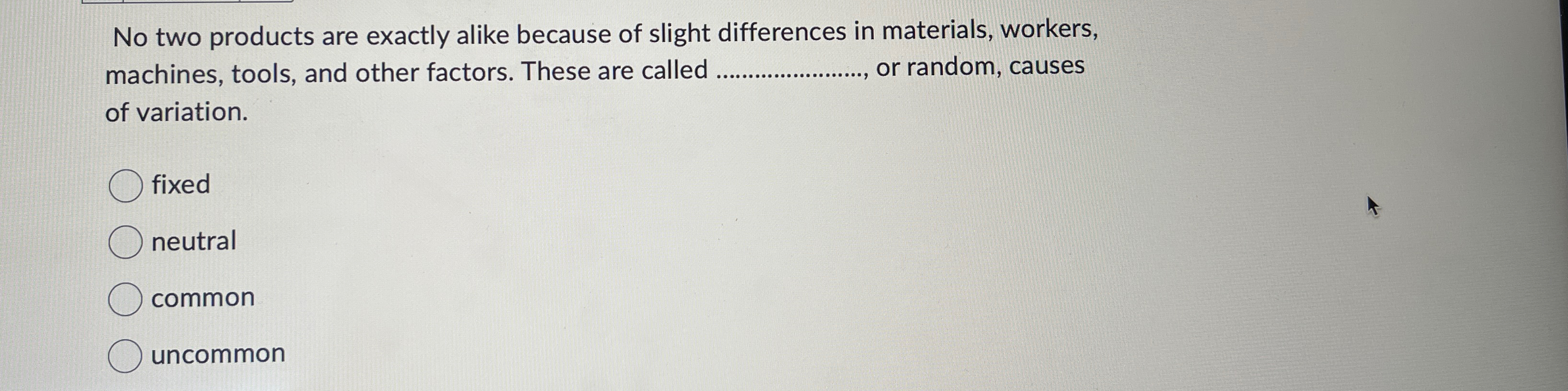 Solved No two products are exactly alike because of slight | Chegg.com