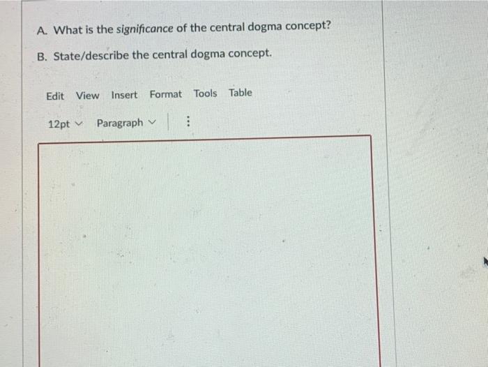 Solved A. What is the significance of the central dogma | Chegg.com