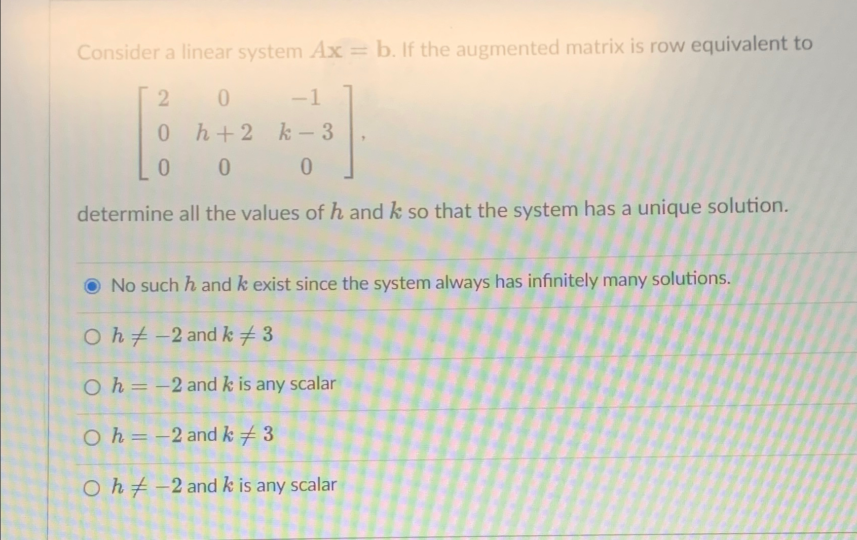 Solved Consider a linear system Ax=b. ﻿If the augmented | Chegg.com