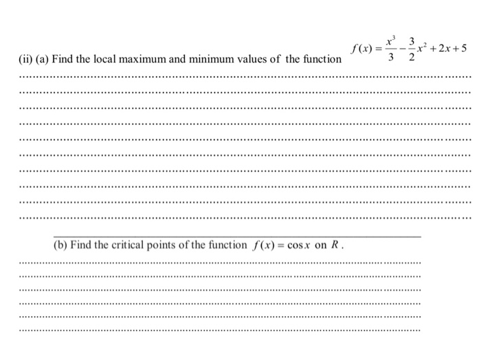 Solved x + 2x + 5 (ii) (a) Find the local maximum and | Chegg.com