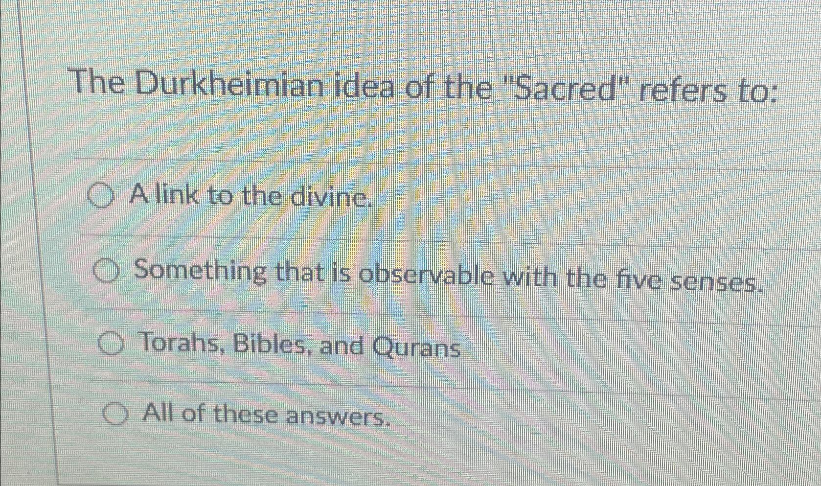 Solved The Durkheimian idea of the "Sacred" refers to:A link | Chegg.com