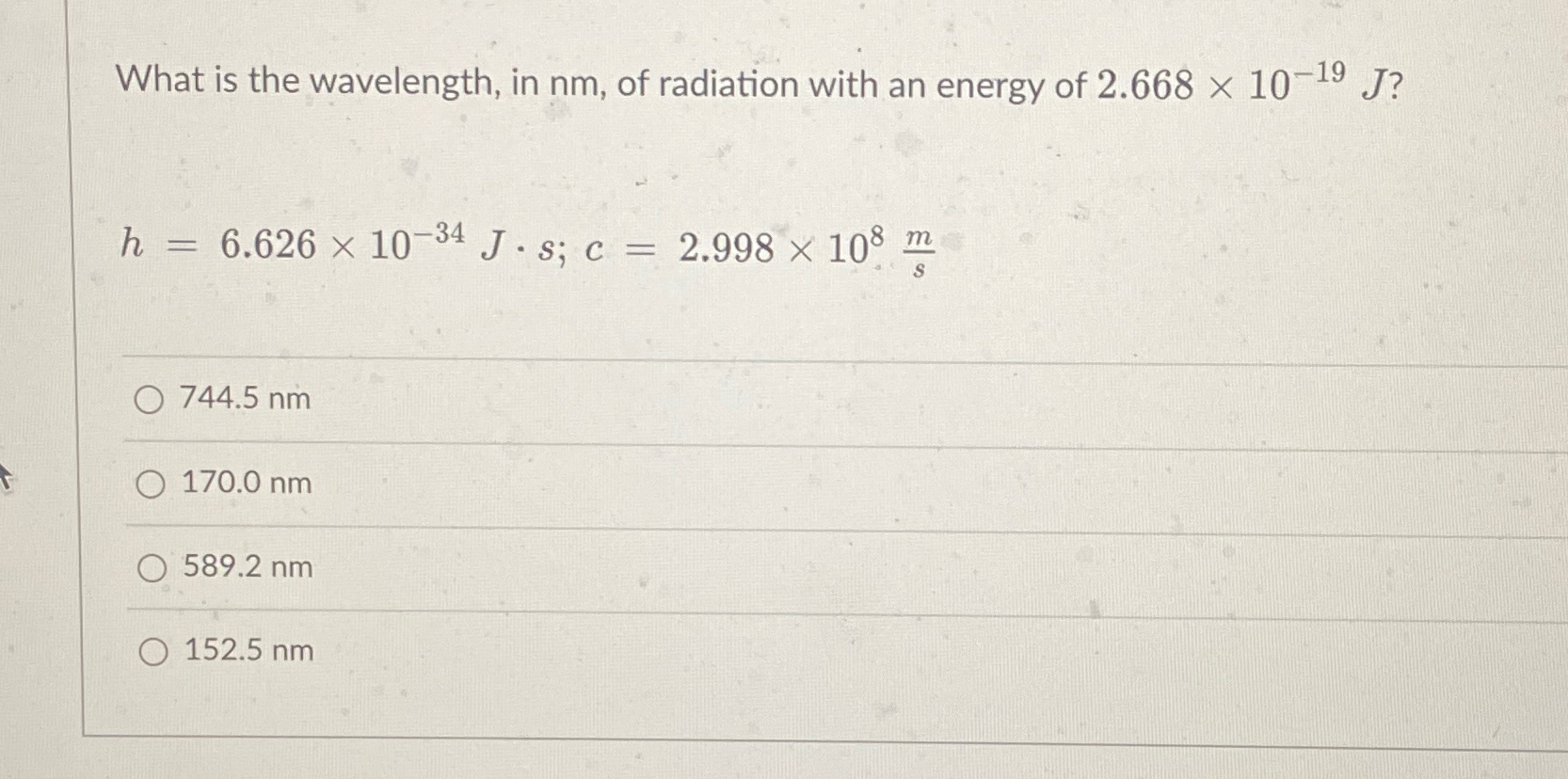 Solved What is the wavelength, in nm, ﻿of radiation with an | Chegg.com