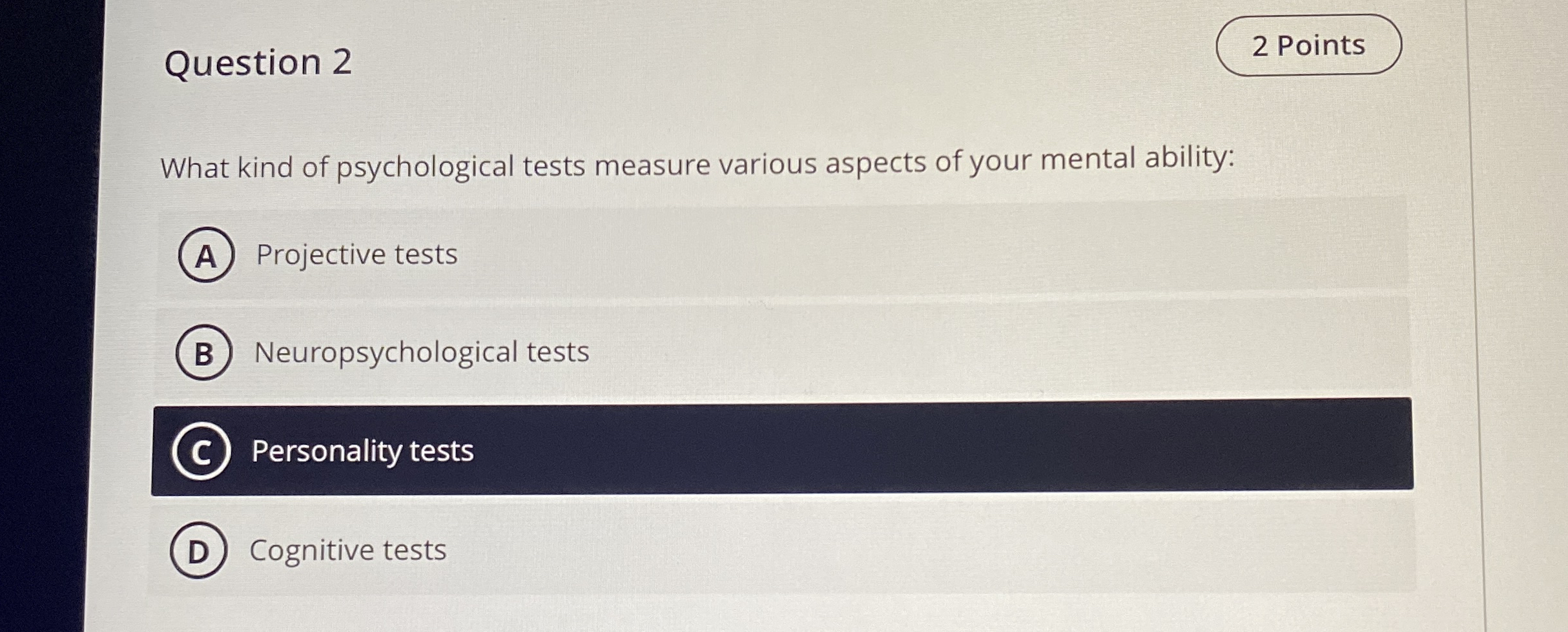 Solved Question 2What kind of psychological tests measure | Chegg.com