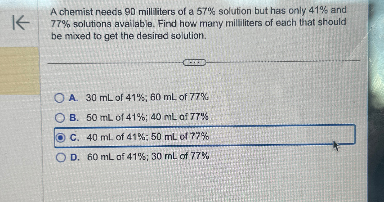Solved A chemist needs 90 ﻿milliliters of a 57% ﻿solution | Chegg.com
