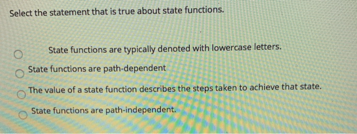Solved Select the statement that is true about state | Chegg.com