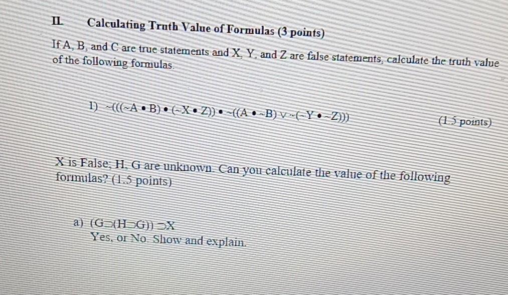 Solved IL Calculating Truth Value of Formulas (3 points) If | Chegg.com