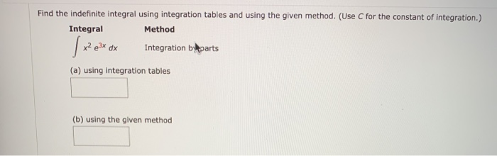Solved Find the indefinite integral using integration tables | Chegg.com