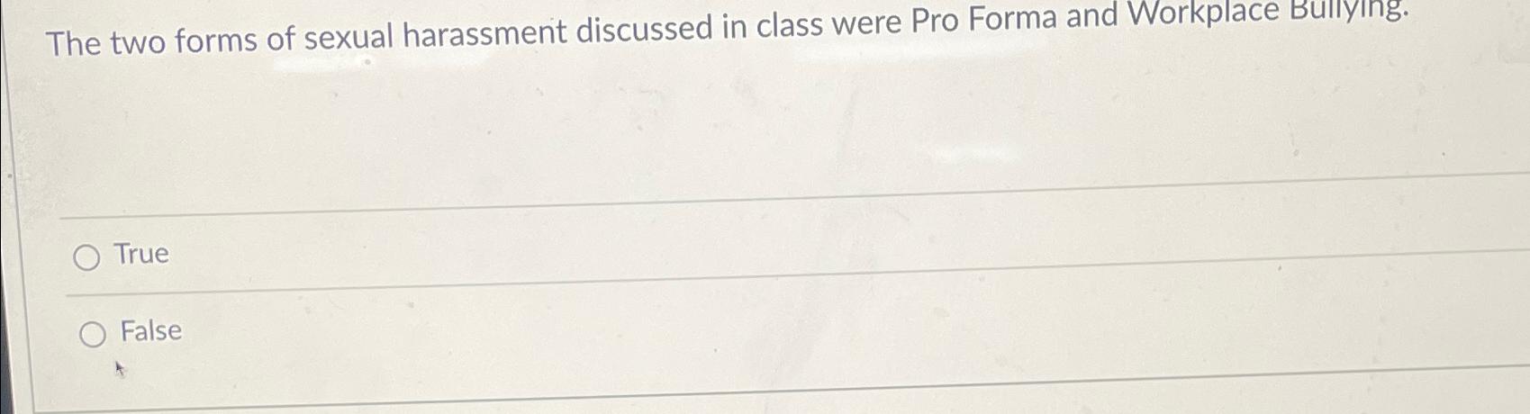 Solved The two forms of sexual harassment discussed in class | Chegg.com