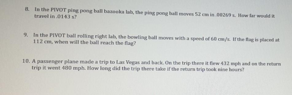 Solved 8. In the PIVOT pig pong ball bazooka lab, the | Chegg.com
