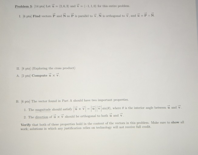 Solved Problem 5: (14 pts) Let u = (2,6,3) and v = (-1.1.0) | Chegg.com Solved Problem 5: (14 pts) Let u = (2,6,3) and v = (-1.1.0) | Chegg.com