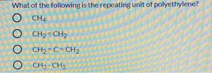 Solved What of the following is the repeating unit of | Chegg.com