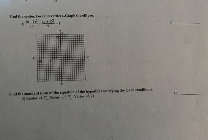 Solved Find the center, Foci and vertices..Graph the | Chegg.com