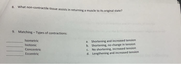 Solved 8. What non-contractile tissue assists in returning a | Chegg.com