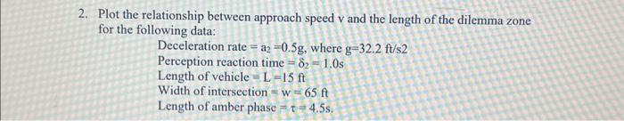 Solved 2. Plot the relationship between approach speed v and | Chegg.com