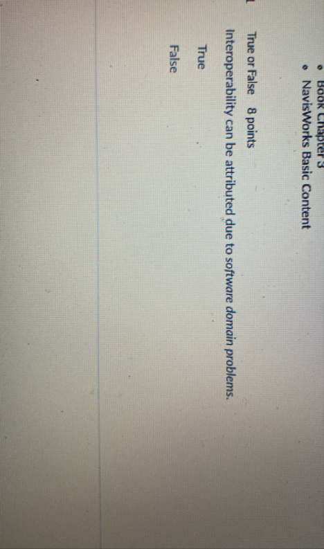 Solved Book Cnapter 3NavisWorks Basic ContentTrue or False 8 | Chegg.com