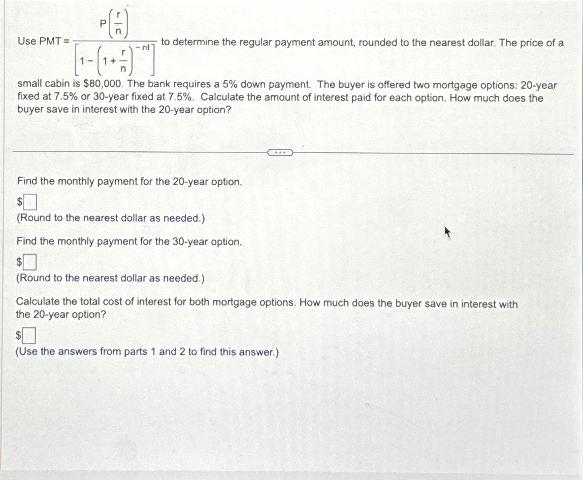 Solved Use PMT =P(rn)[1-(1+rn)-nt] ﻿to determine the regular | Chegg.com