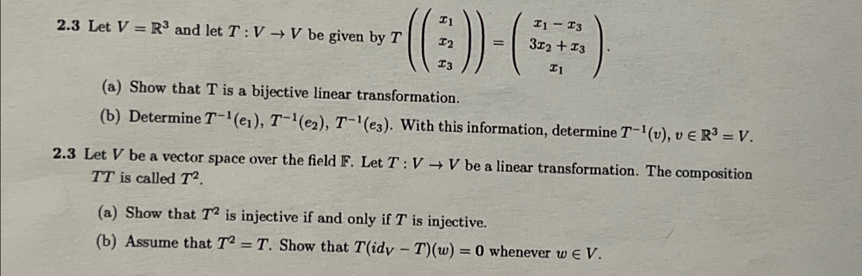 Solved Answer all the questions2.3 ﻿Let V=R3 ﻿and let T:V→V | Chegg.com